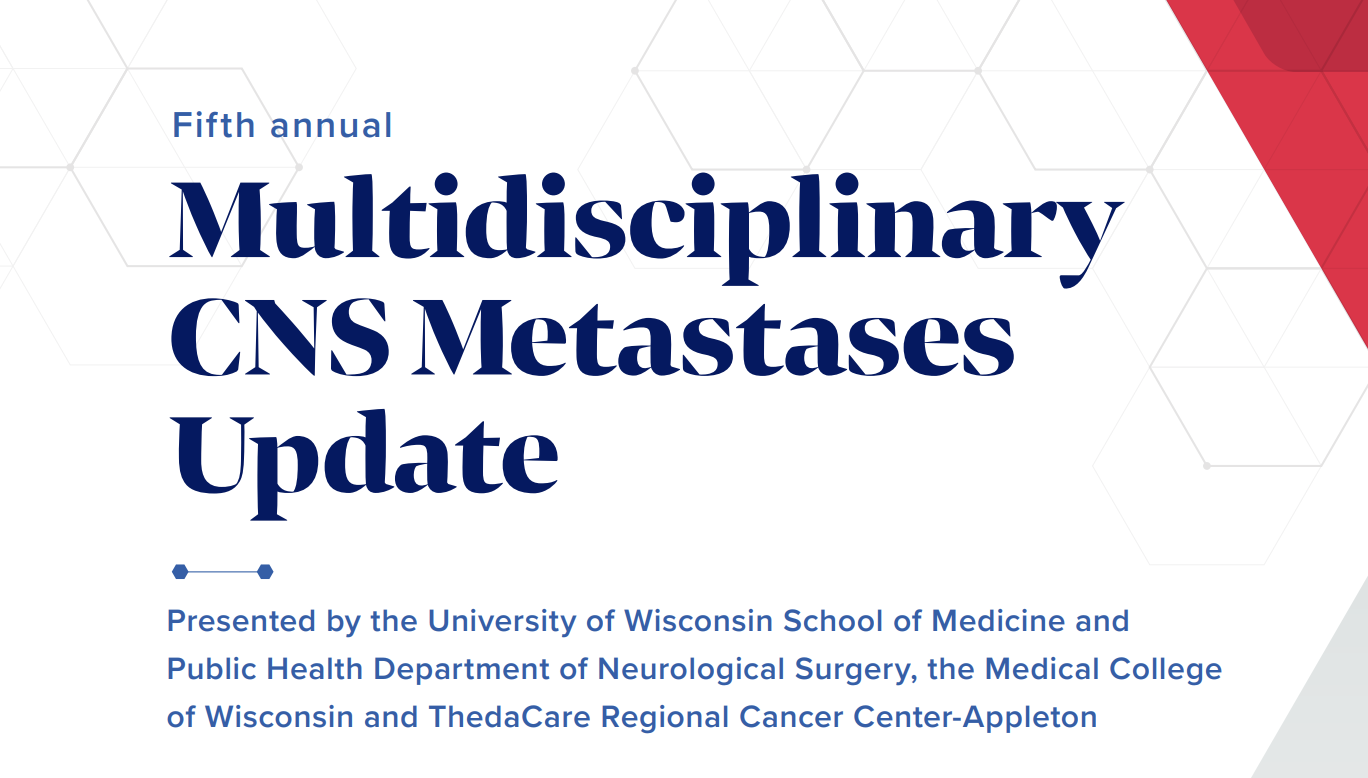 5th Annual Multidisciplinary CNS Metastases Update – Department of ...